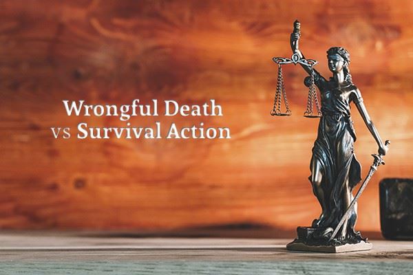 Survival Action vs. Wrongful Death Claim: What's the Difference?